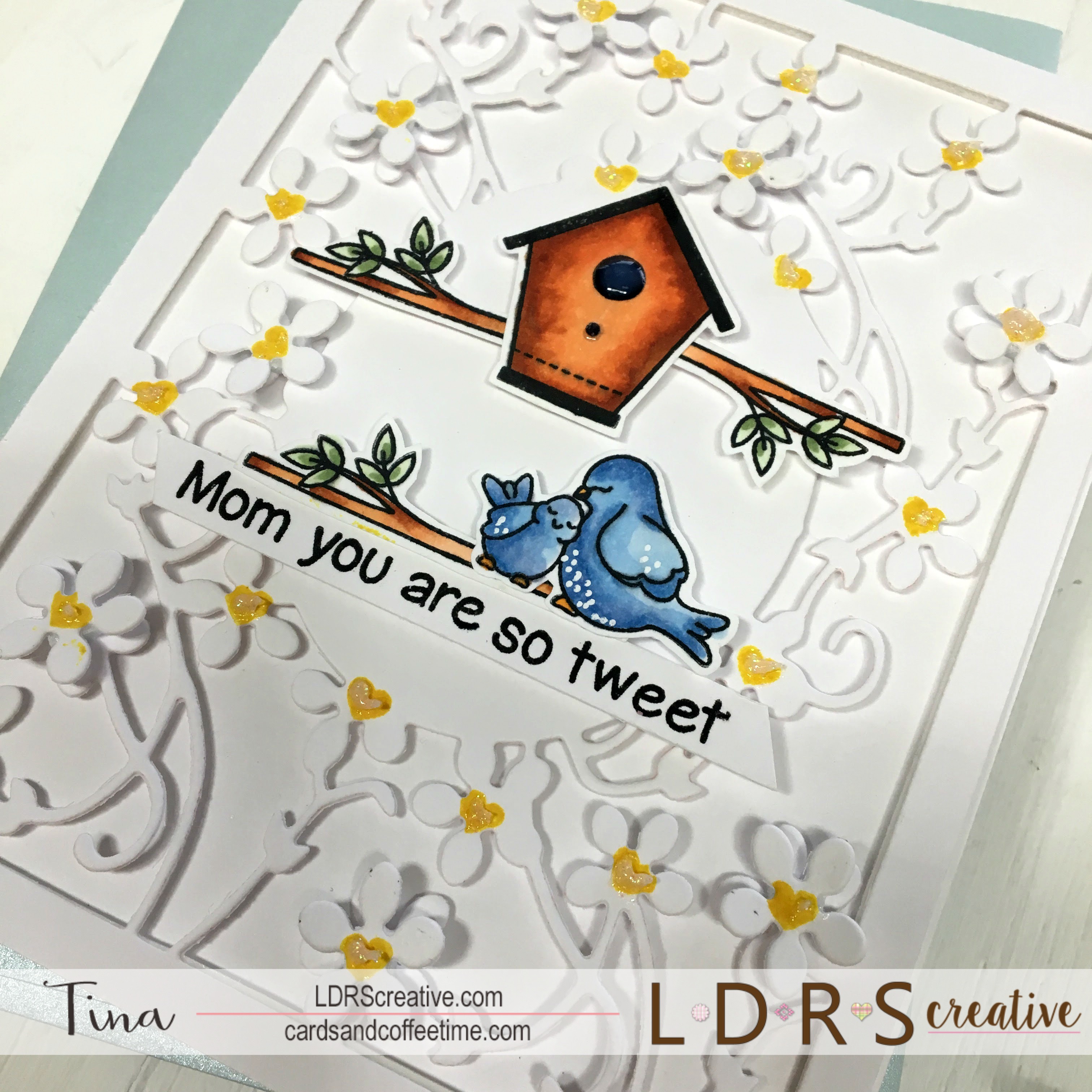 LDRS Create – You’re So Tweet | Cards and Coffee Time