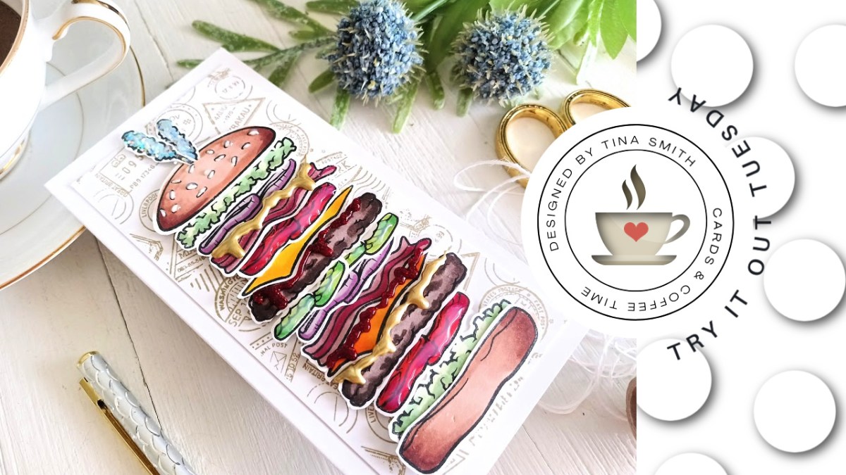 Try It Out Tuesday | Build A Burger | Cards and Coffee Time