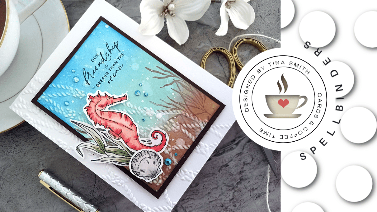 Spellbinders | Seahorse Kisses Collection | Cards and Coffee Time