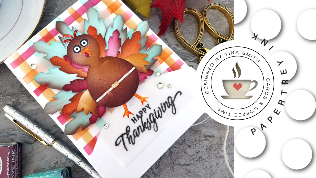 Papertrey Ink – Build – A – Turkey | Cards and Coffee Time