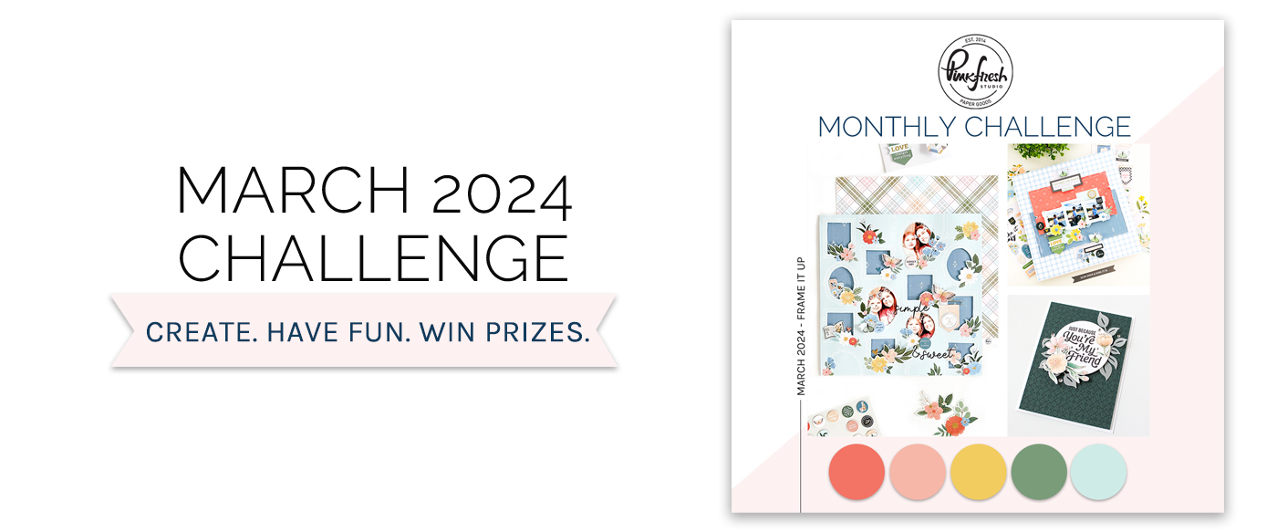 Pinkfresh Studio – March 2024 Challenge | Cards and Coffee Time