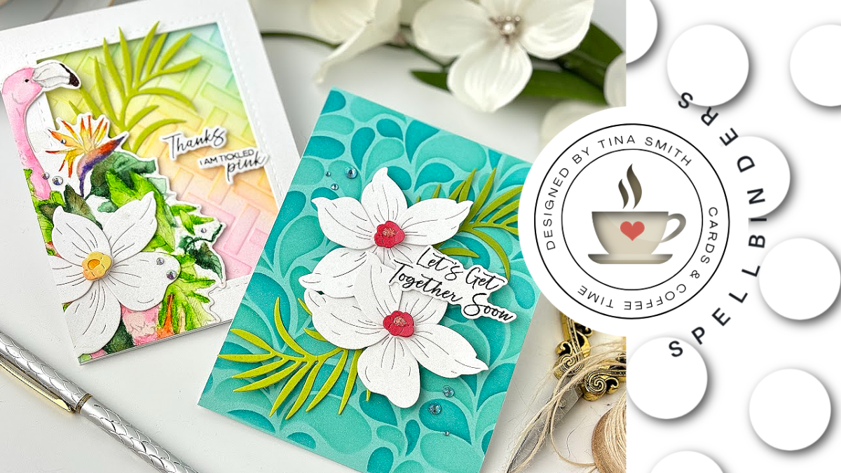 Spellbinders – Club Kits for May 2024 | Cards and Coffee Time
