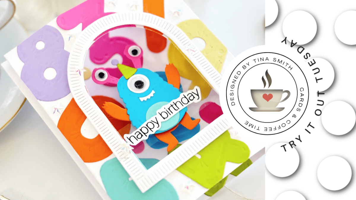 Try It Out Tuesday | Shadow Box Card | Cards and Coffee Time