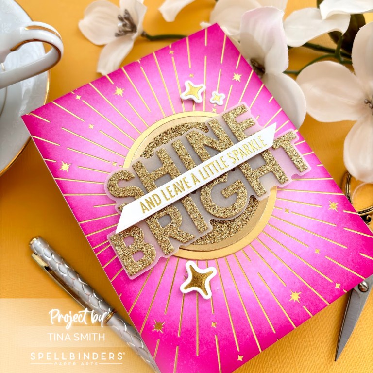 Spellbinders – Shine Bright Collection Inspiration and Tutorial | Cards ...