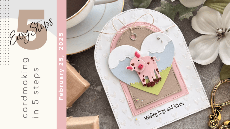 Cardmaking in 5 Easy Steps – #013 | Cards and Coffee Time