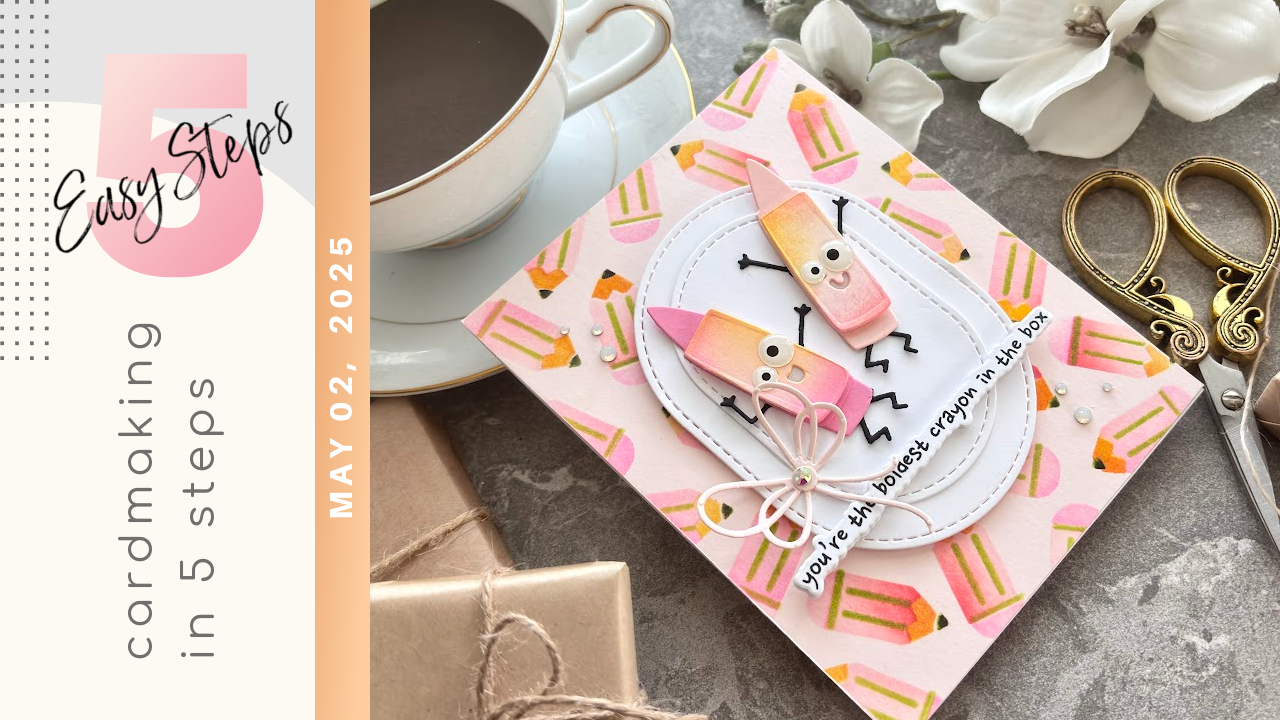 Cardmaking In 5 Easy Steps – May 02, 2025 | Cards and Coffee Time